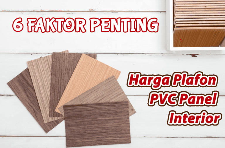 Harga Plafon PVC Panel Interior per Meter: 6 Faktor Penting